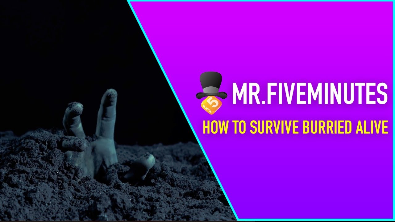 How to Survive Buried Alive? Just follow this simple steps. - YouTube