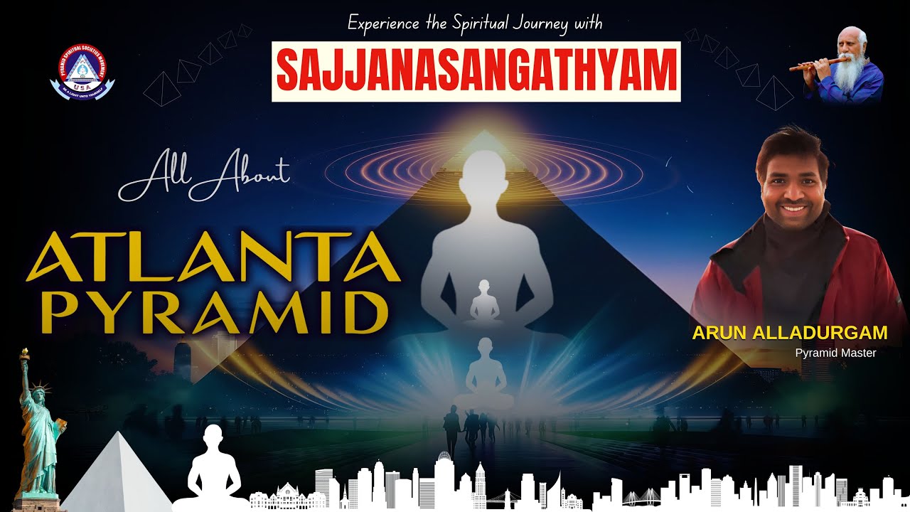PSSM Spiritual Talks | All About ATLANTA Pyramid | Master Arun ...