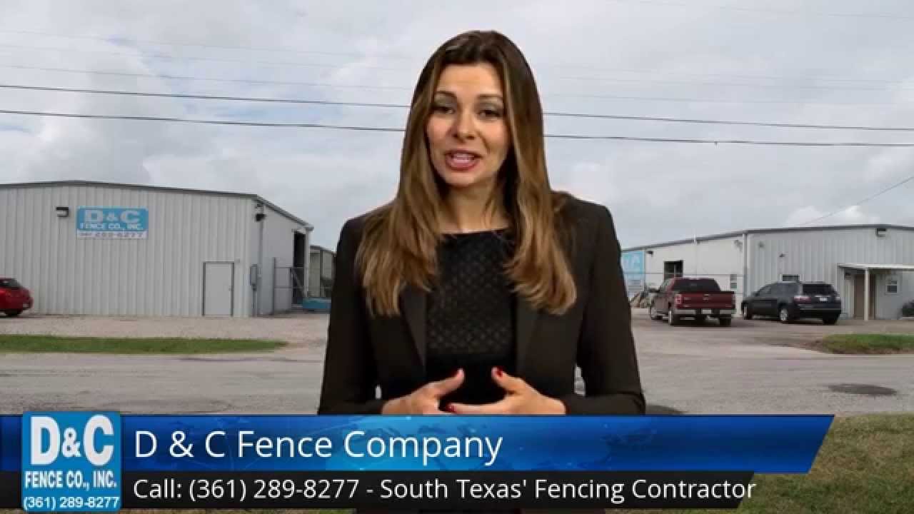 South Texas' Preferred Fencing Contractor - D & C Fence Company | (361 ...
