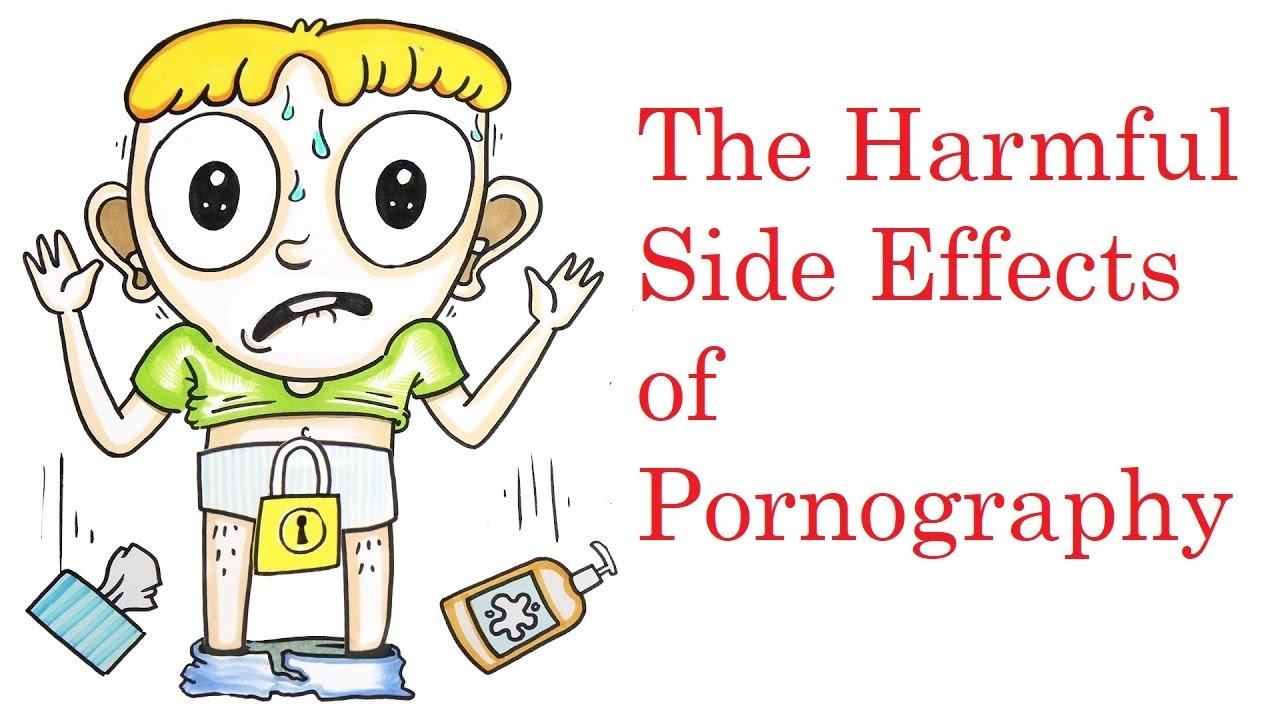 "The Harmful Side Effects of Pornography: Understanding the Risks ...