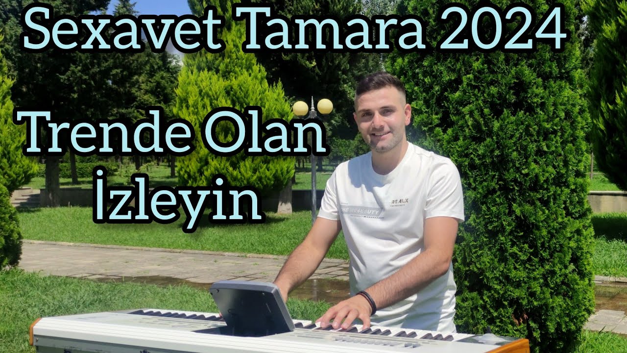 Sexavet Zaqatalalı Tamara 2024 - YouTube