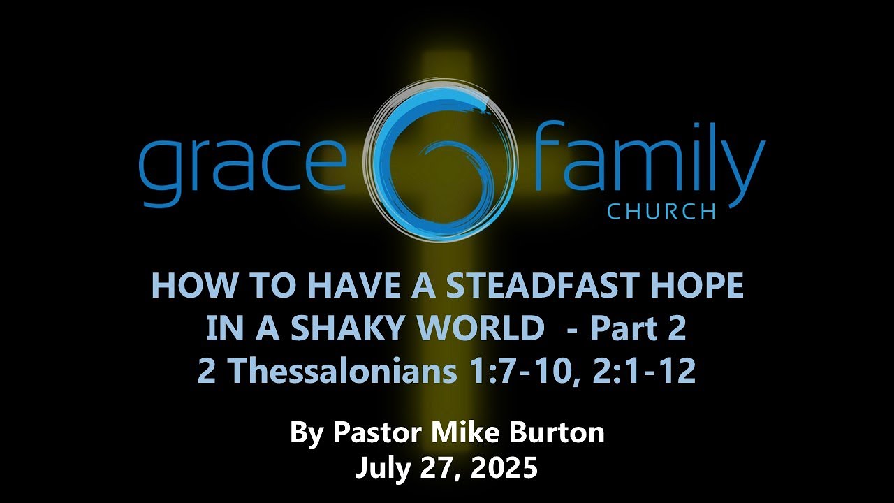 How to Have a Steadfast Hope in a Shaky World - Part 2 - 2 ...
