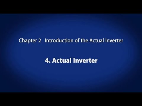 2. Introduction of the Actual Inverter - Actual Inverter 《Your First ...