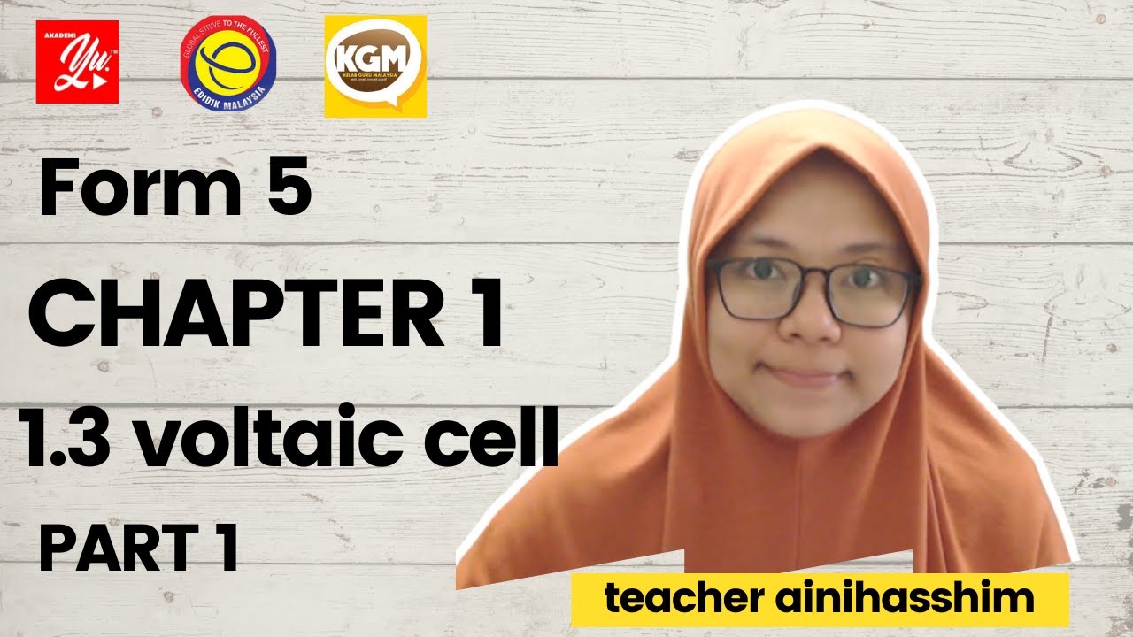 FORM 5 CHAPTER 1 (1 3 VOLTAIC CELL) Part 1 - YouTube