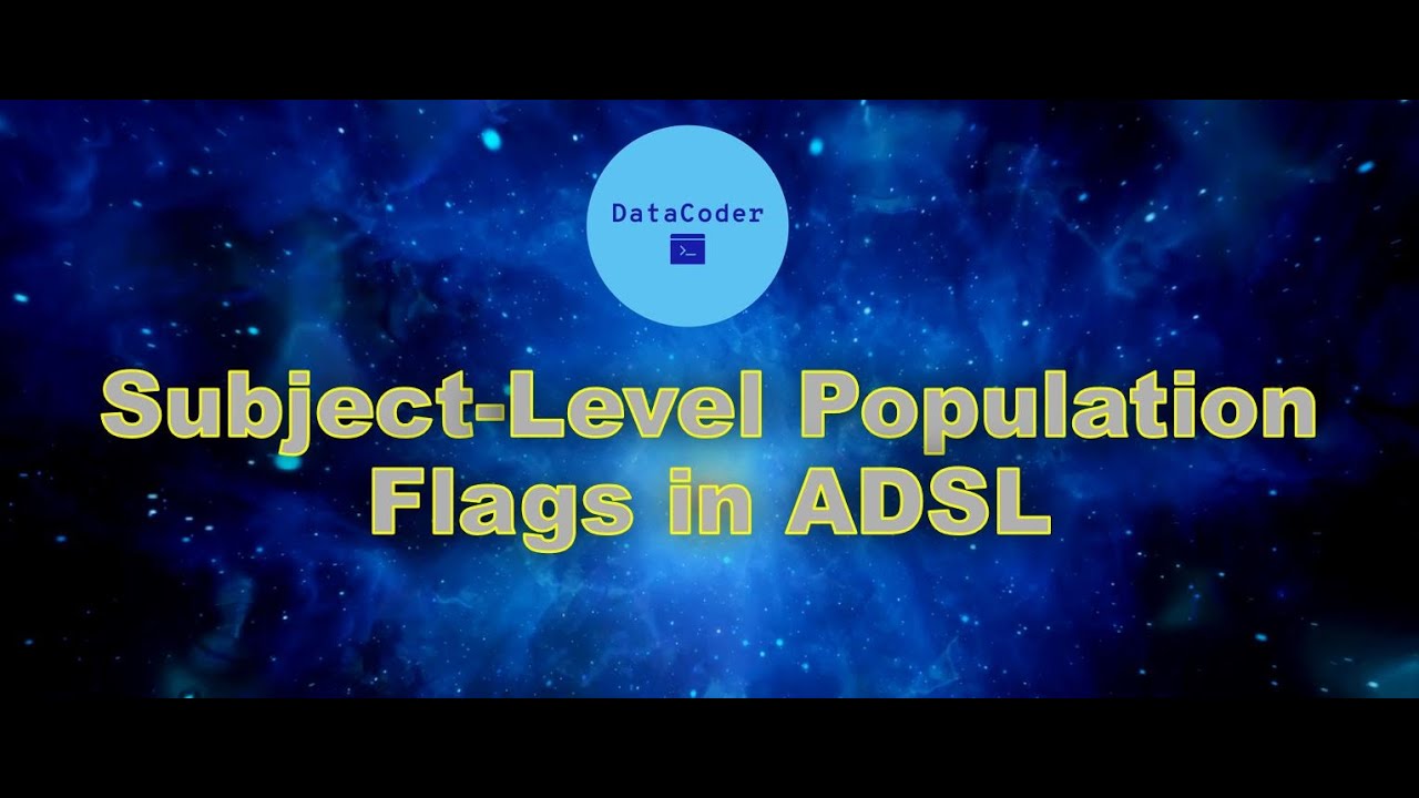Subject level population flags in ADSL | Clinical SAS programming - YouTube