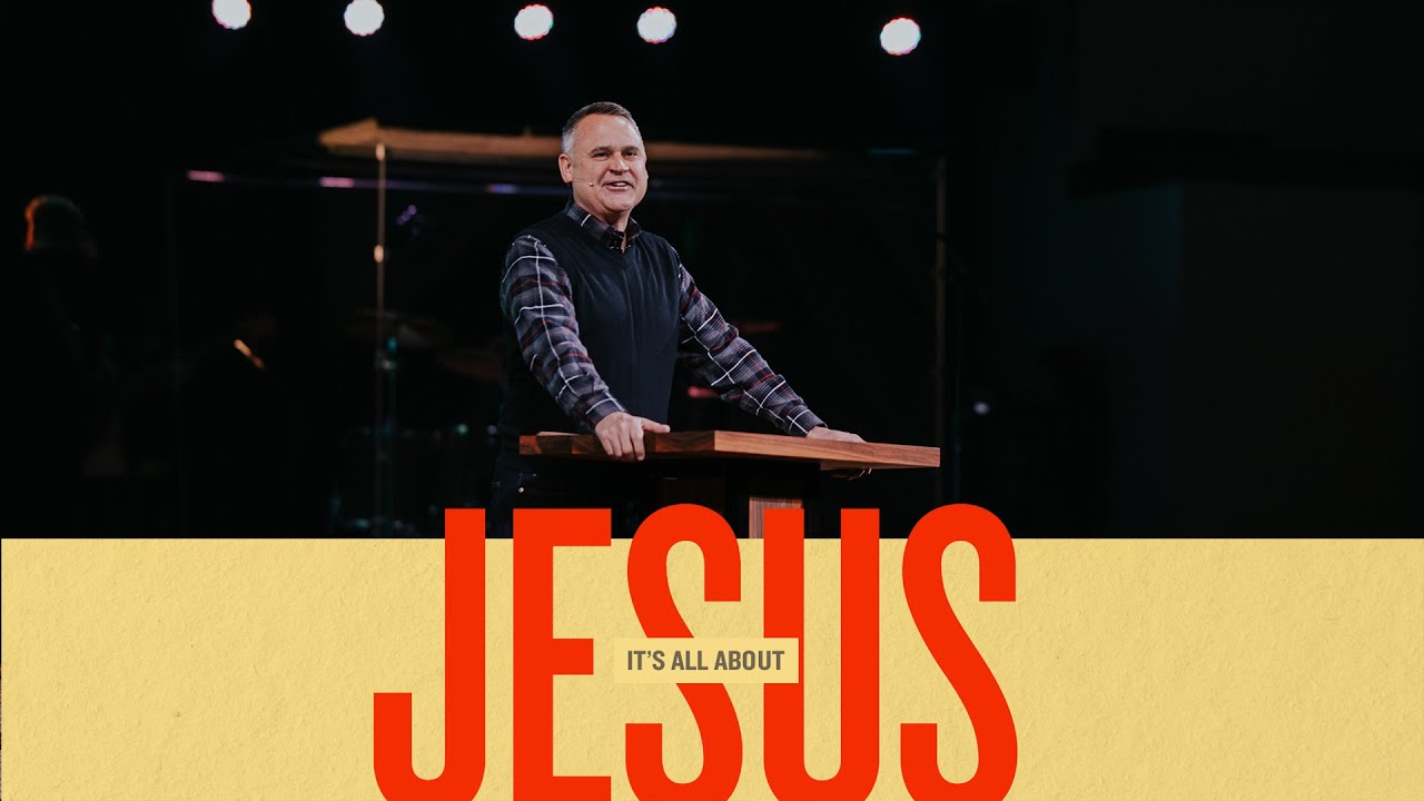 It's All About Jesus | Vision Day 2025 | Pastor Jeff Crook - YouTube