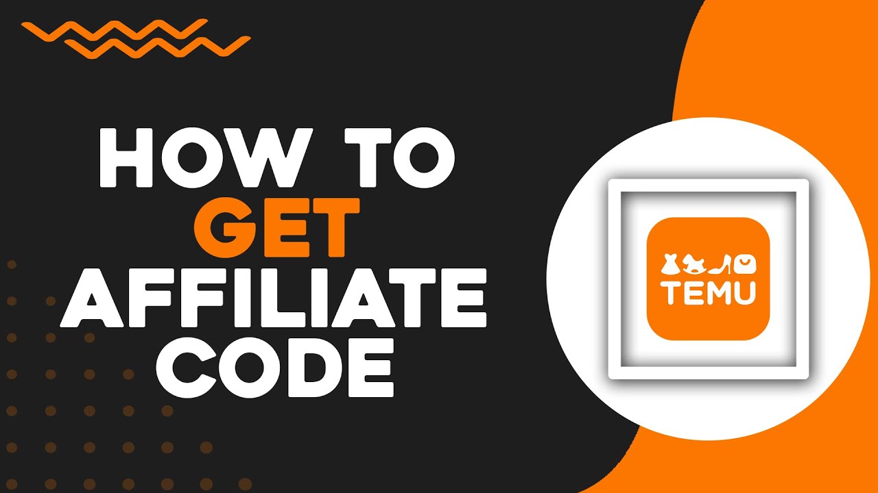 How To Get Temu Affiliate Code (Easiest Way) - YouTube