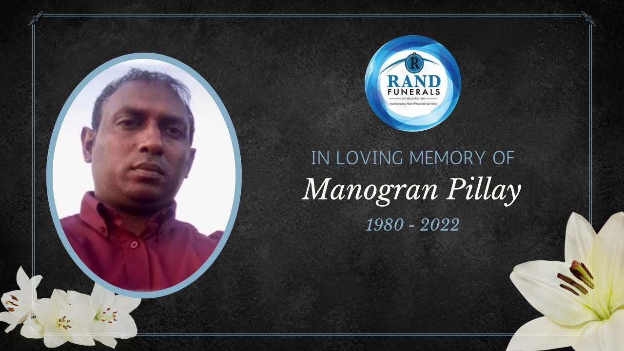 In Loving Memory - MANOGRAN PILLAY (1980 - 2022) **Part 01** - YouTube