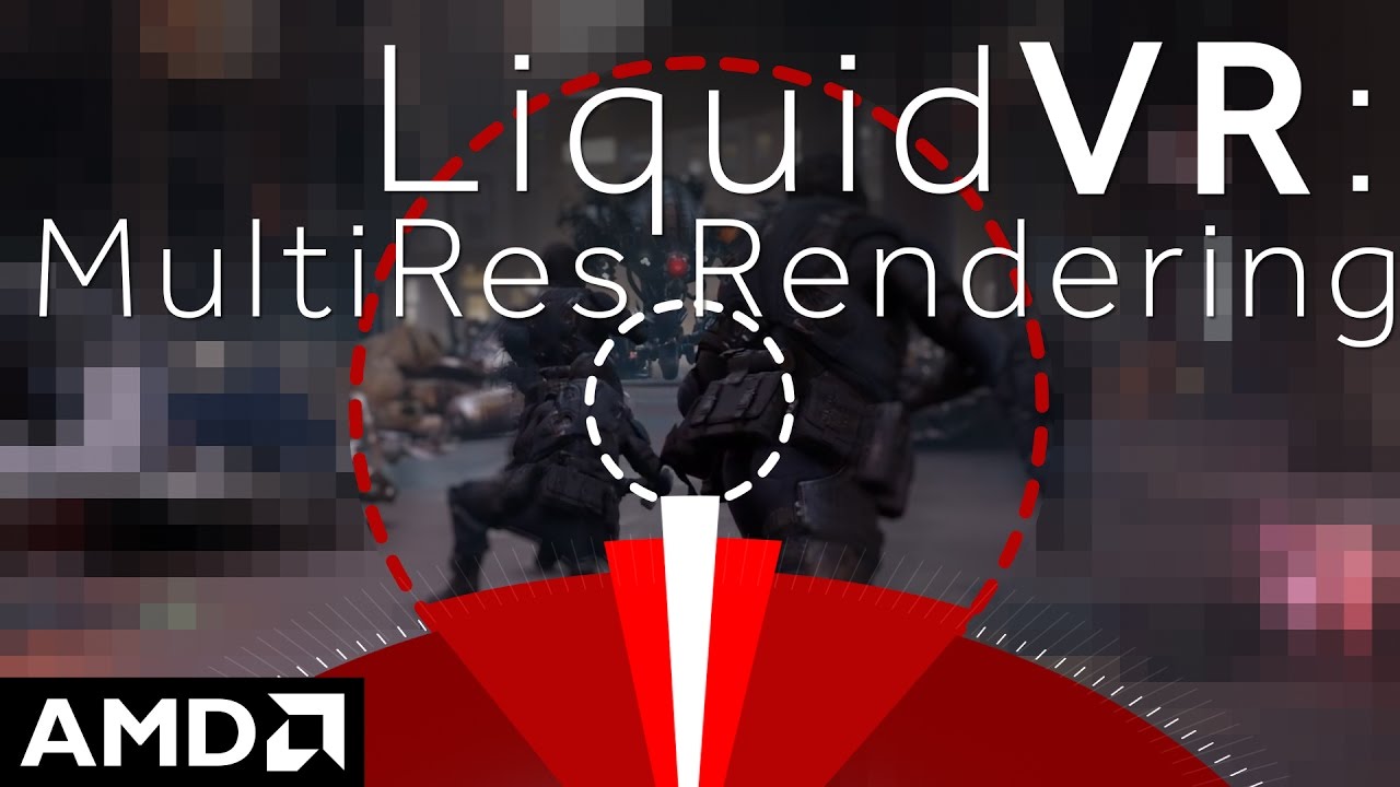 AMD LiquidVR: MultiRes Rendering - YouTube