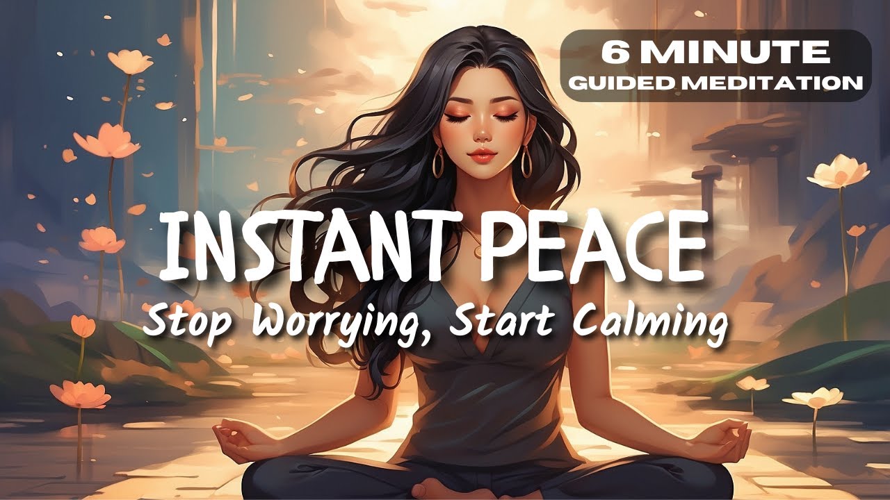 Instant Peace 🙏🪷 Stop Worrying Start Calming 😇 6 Minute Guided
