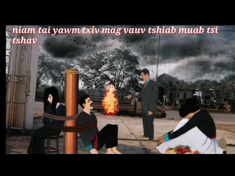 Neej neeg-niam tai yawm txiv mag vauv muab tsi tshav dab neeg kev npam14/2/2023 - YouTube