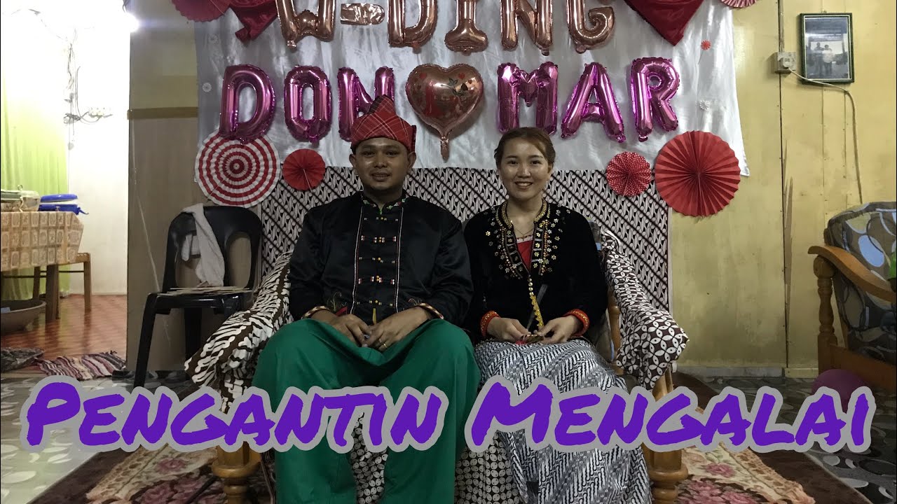 Pengantin Mengalai | suku kaum begak | Lahad Datu - YouTube