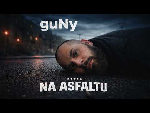 guNy - Na asfaltu (official music)