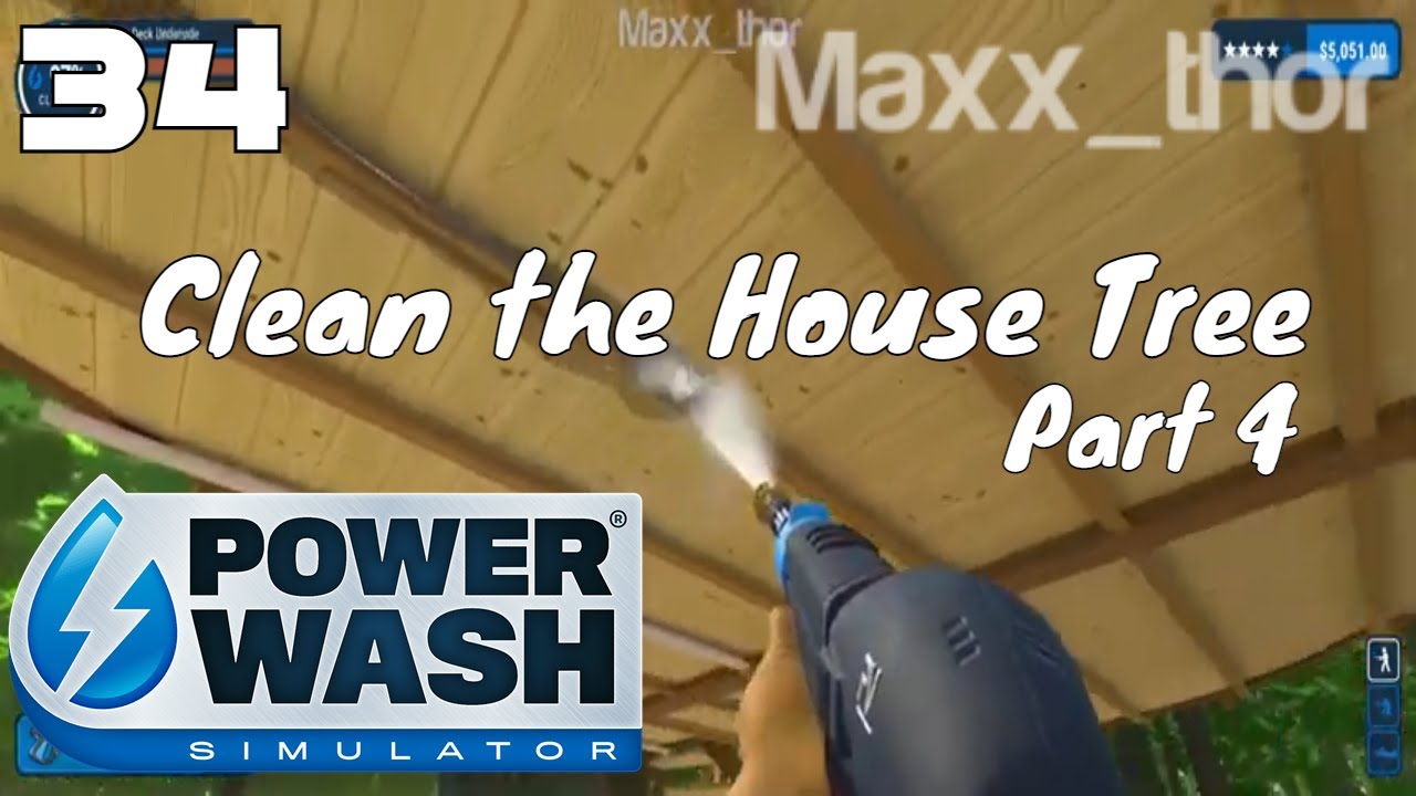 PowerWash Simulator | 34 | Clean the Tree House Part 4 | Single Player ...