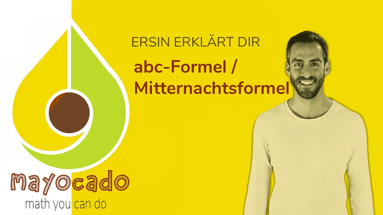 abc-Formel, Mitternachtsformel, Nullstellen berechnen | mayocado - YouTube