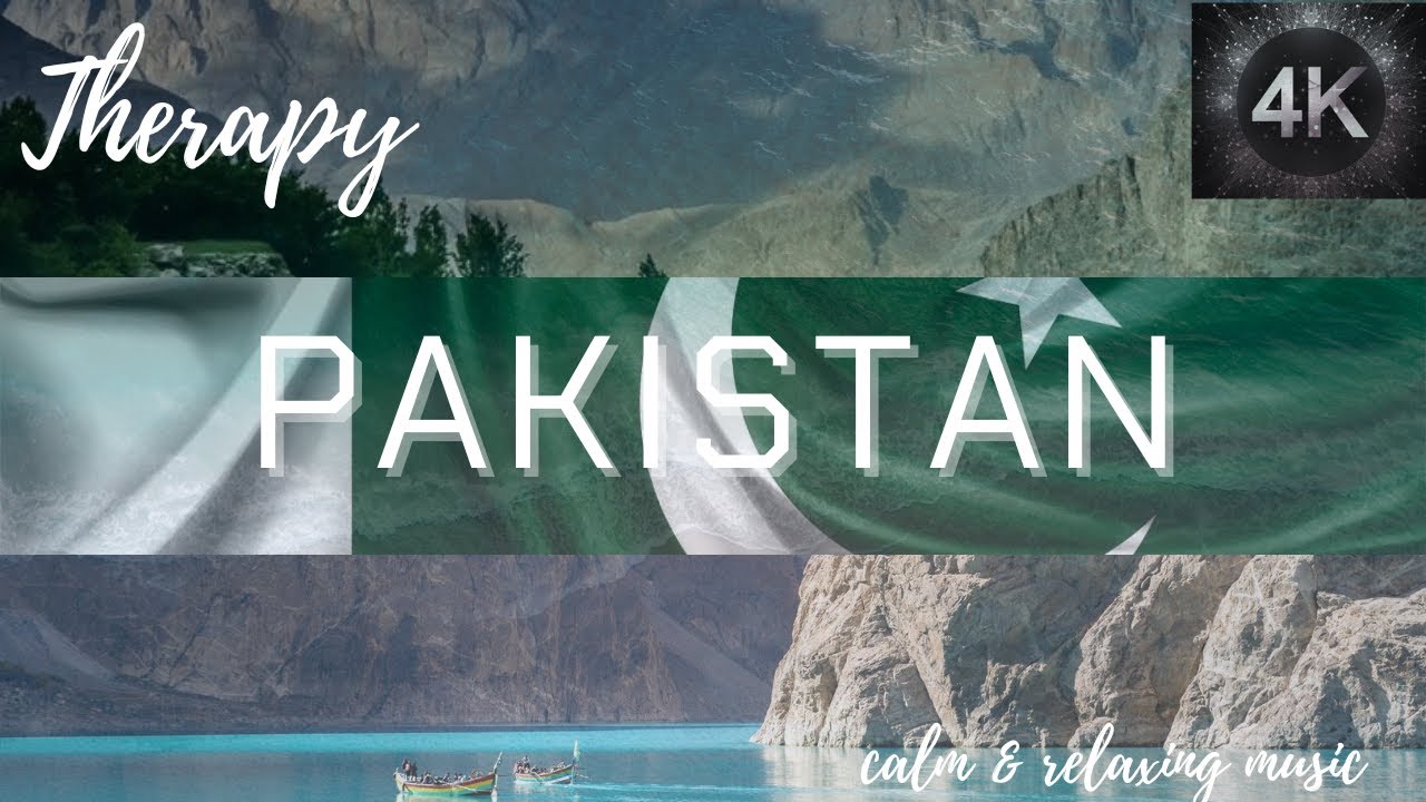 Pakistan 4K | Scenic Views With Relaxing Music - YouTube