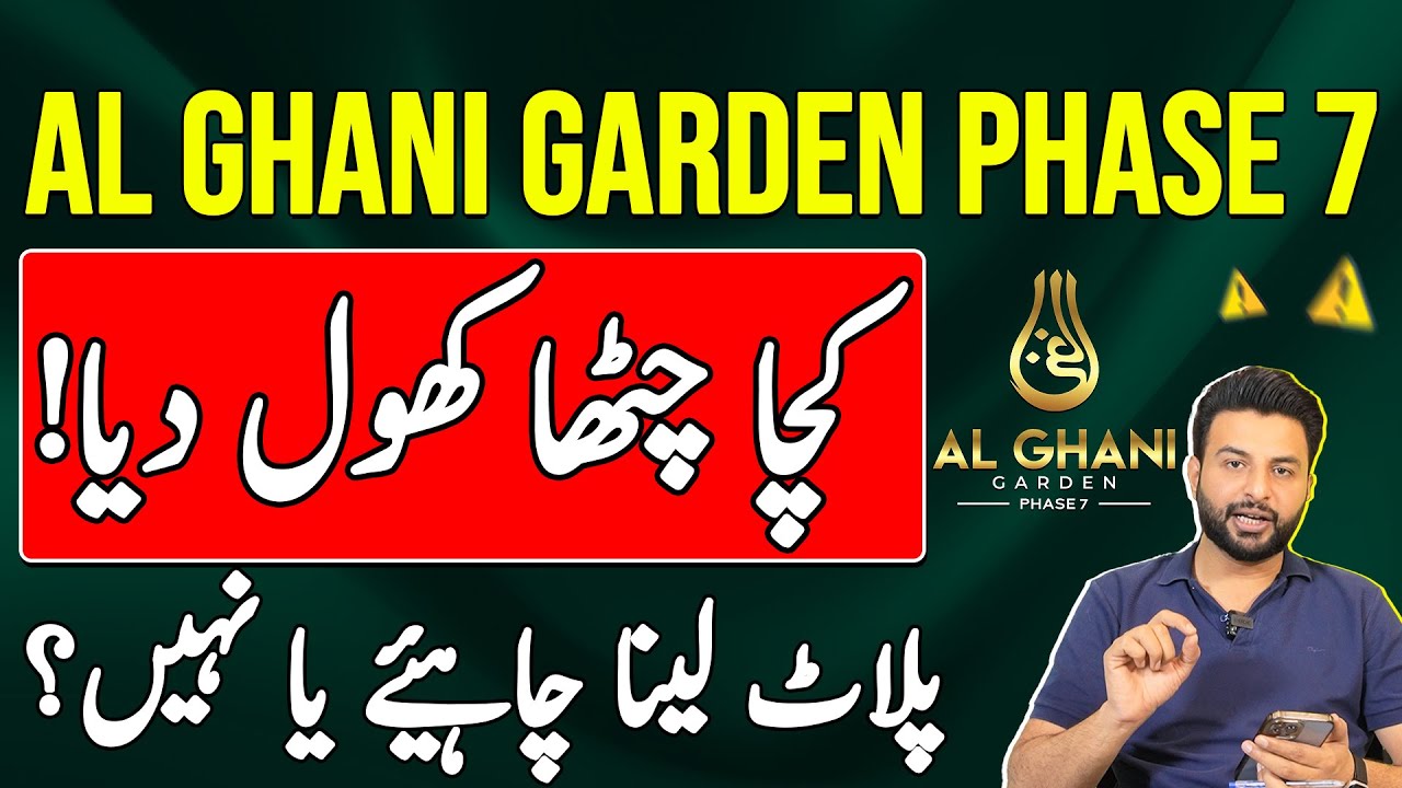 Al Ghani Garden Phase 7 | Location | Development | Payment Plan | Low ...