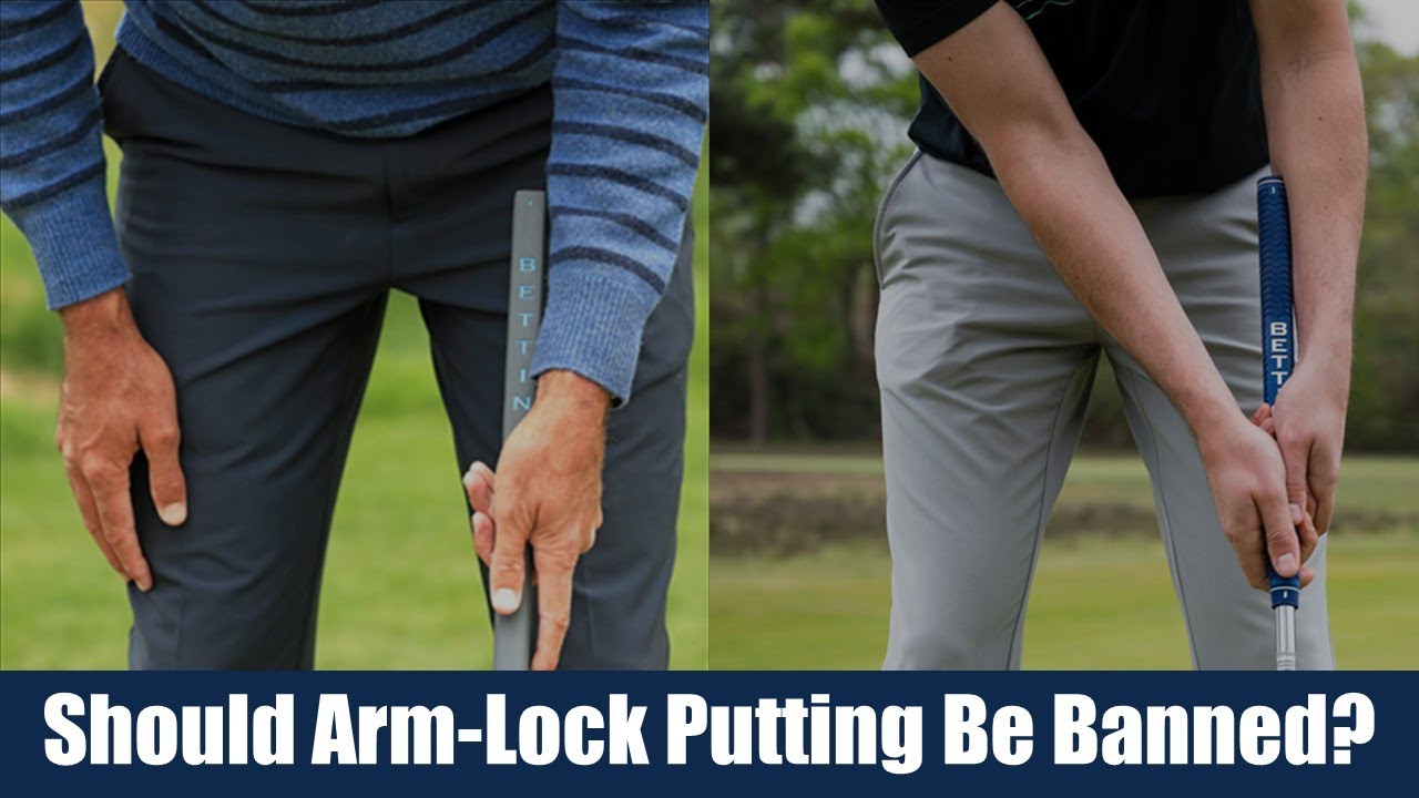 Should Arm Lock Putting Be Banned? - YouTube