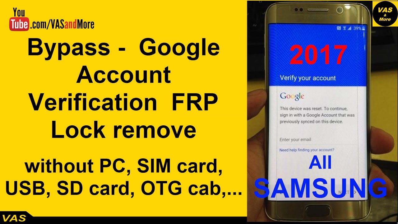 SAMSUNG 2017 - Bypass Google Account Verification (FRP Lock) without PC ...