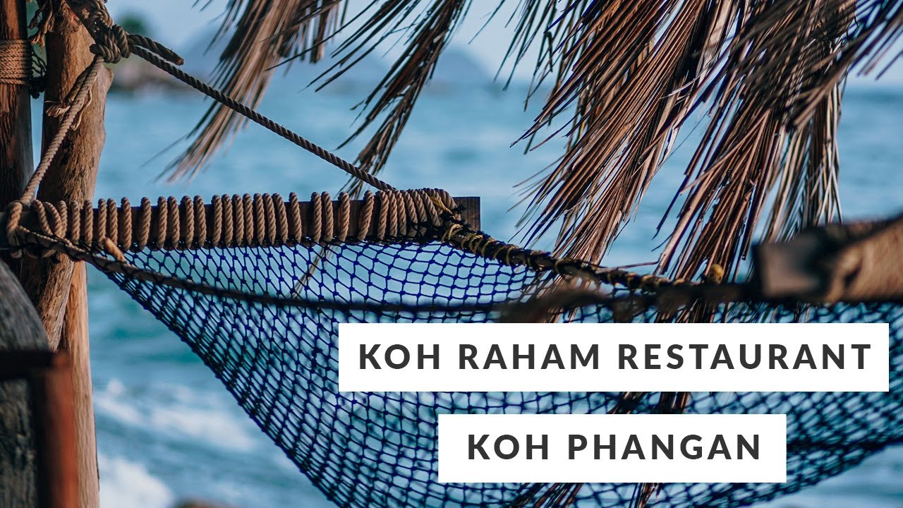 Koh Raham Restaurant, Koh Phangan, Thailand (During Golden Hour) - YouTube