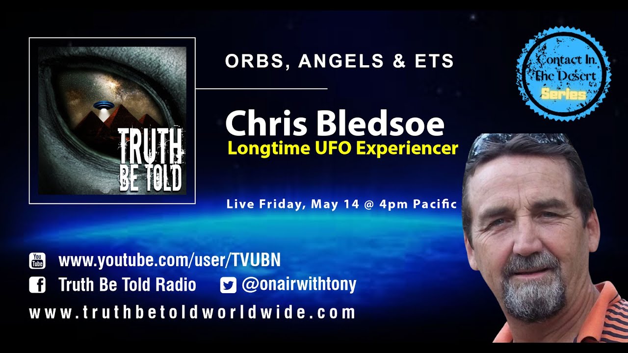 ORBS, ANGELS & ETS: The Chris Bledsoe Story - YouTube