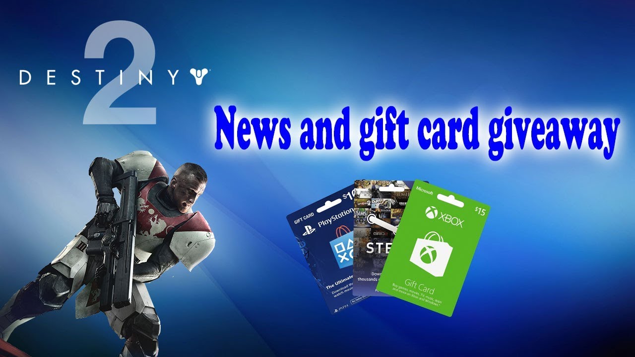 Gift Card Giveaway | Destiny 2 NEWS Early Download - YouTube