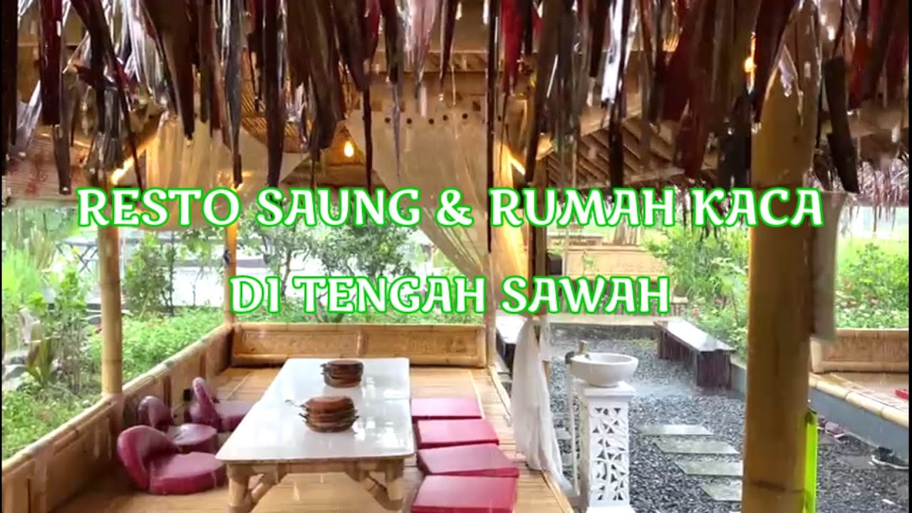 Resto di Tengah Sawah | D’Sawah Bogor - YouTube