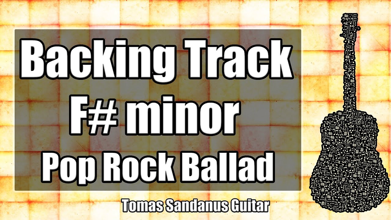 F# minor Backing Track - F#m - F sharp - Sad Slow Pop Rock Power Ballad ...