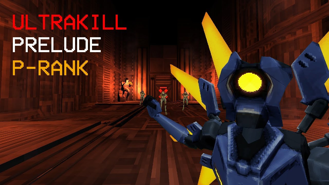 ULTRAKILL - Prelude - All P Ranks - YouTube