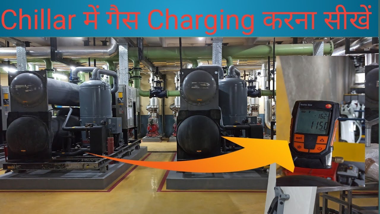Chillar में गैस Charging करना सीखें || और Chillar में क्या क्या ...