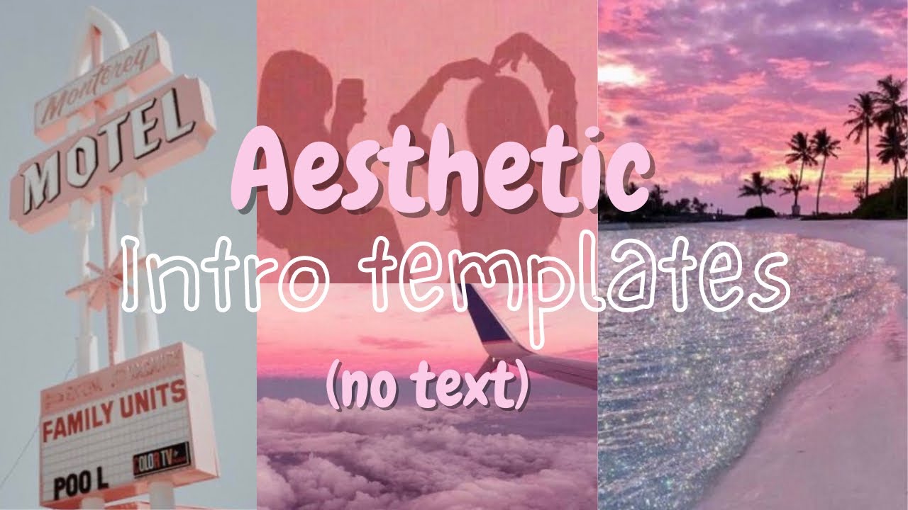 Aesthetic intro templates| no texts (free to use) - YouTube