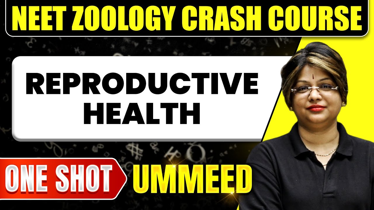 REPRODUCTIVE HEALTH in 1 Shot: All Concepts, Tricks & PYQs | NEET Crash ...