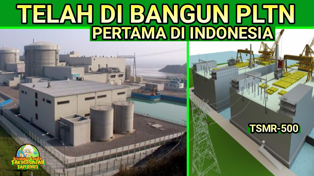 Berdaya 1 GW... PLTN Reaktor Pertama Indonesia Telah Di Bangun (TMSR ...