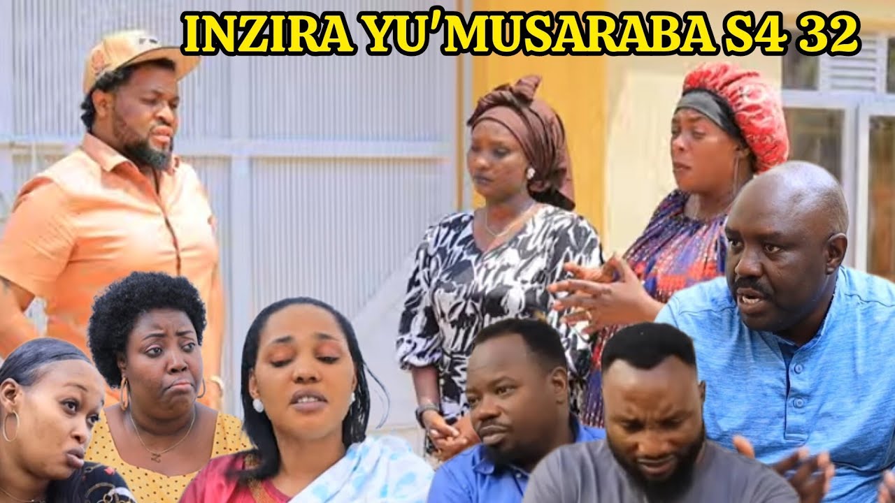 INZIRA YU'MUSARABA S4 EP 32 ( NYIRANAMBARA na FABIORA babuze icyo ...