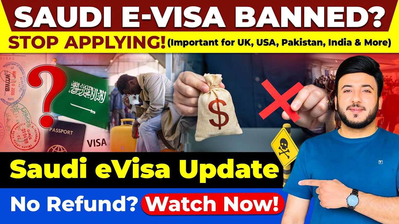 🚨 Saudi eVisa Update: Stop Applying Now! (Important for UK, USA ...