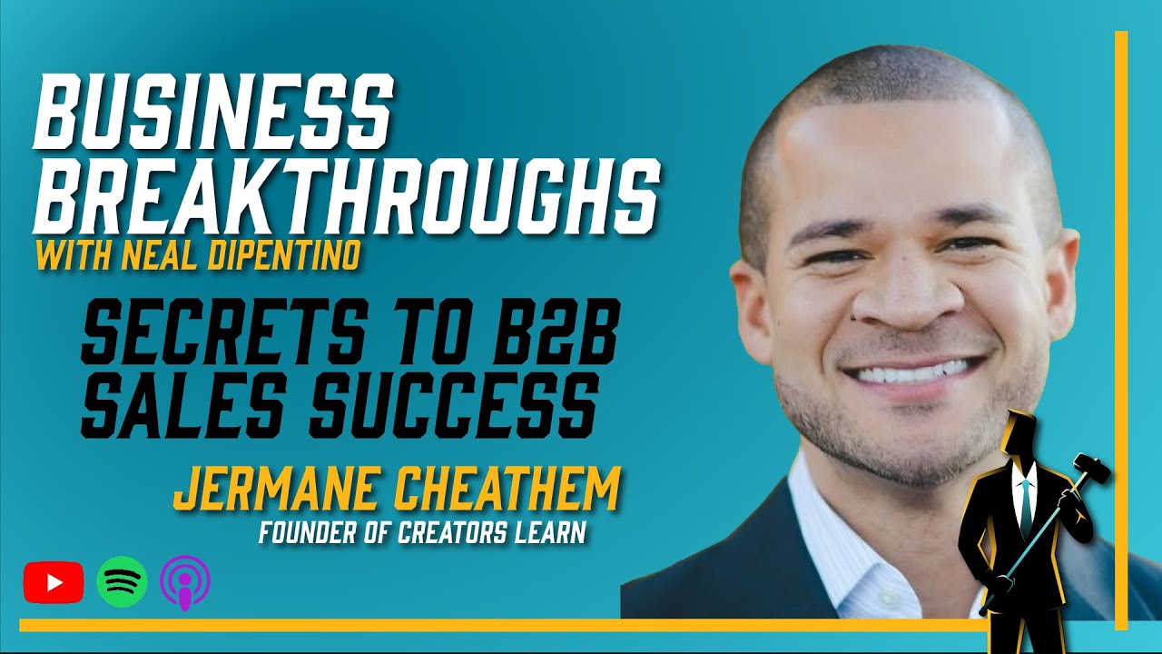 Jermane Cheathem: Secrets To B2B Sales Success - YouTube