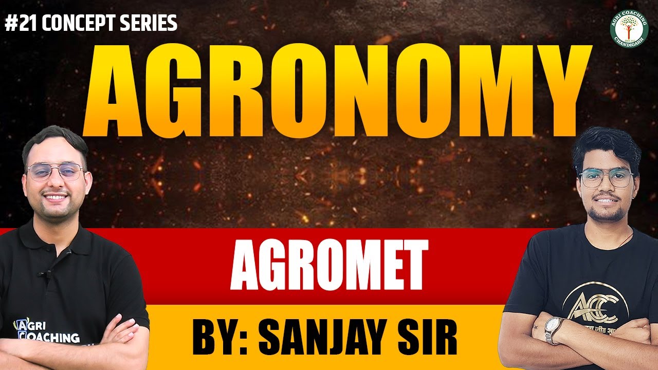 Master Agronomy with Experts | Concept Series | Agromet| Class-21 - YouTube