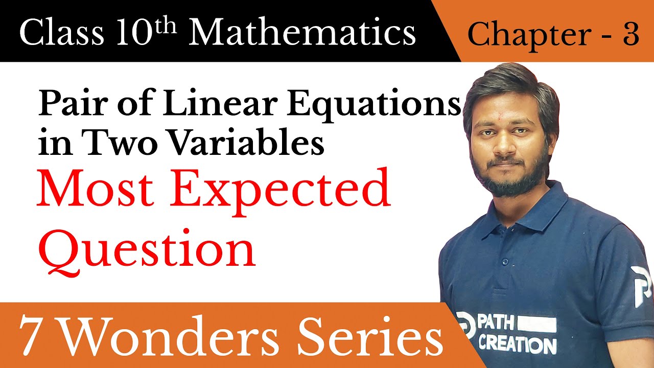 class 10 | Pair Of Linear Equation In Two Variables | most important questions for Board EXAM ...