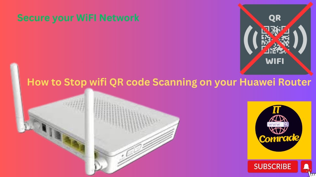 How To Stop WiFi QR Code Scanning In Huawei Router Huawei Router Ma how-to-stop-wifi-qr-code-scanning-in-huawei-router-huawei-router-ma