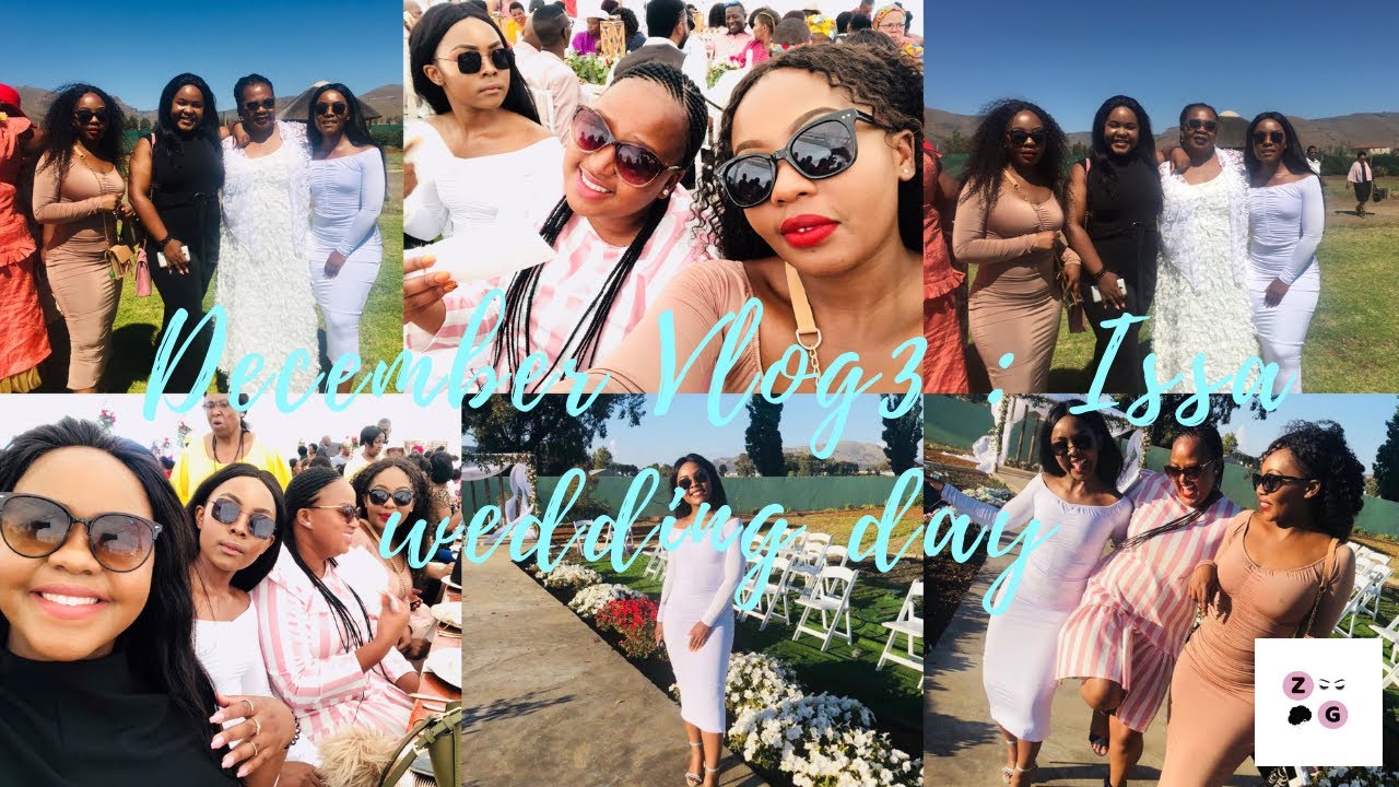 DECEMBER VLOG 3 | ISSA WEDDING DAY | SOUTH AFRICAN YOUTUBER - YouTube