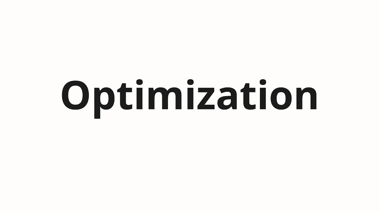 How to pronounce Optimization - YouTube
