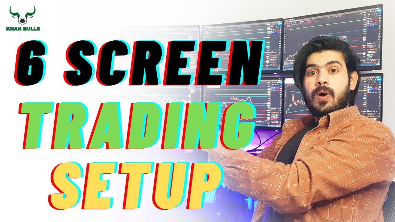 6 Screen Trading Setup For Stock Market || New Trading Setup || Khan ...