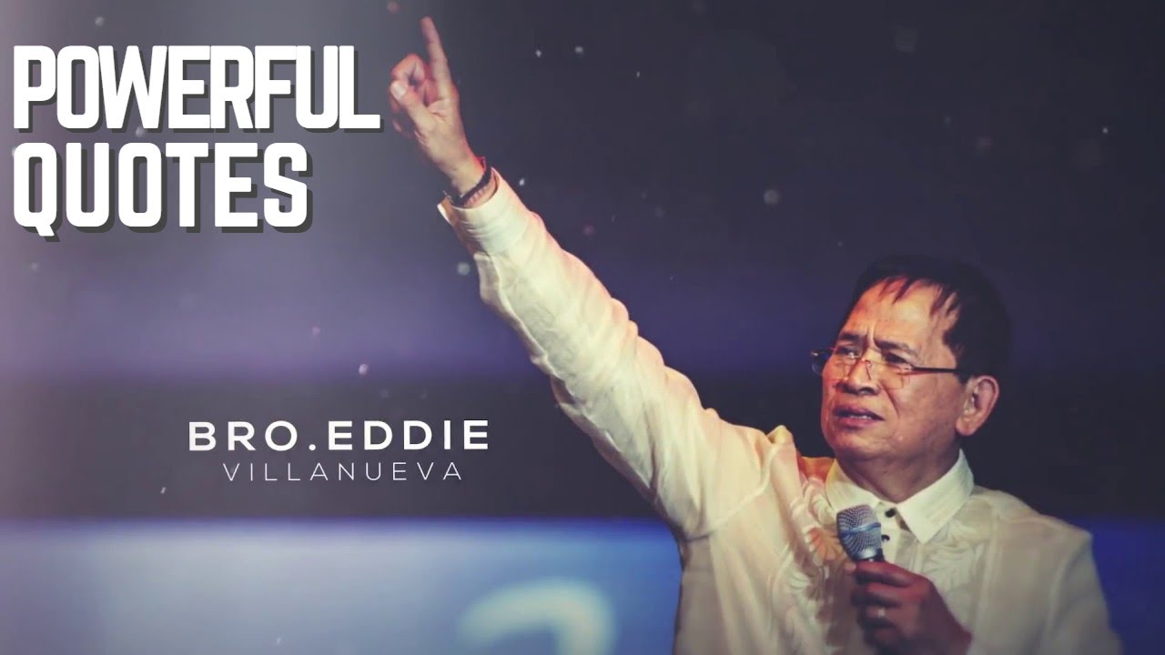 BRO. EDDIE VILLANUEVA'S POWERFUL QUOTES | Jesus is Lord Church ...
