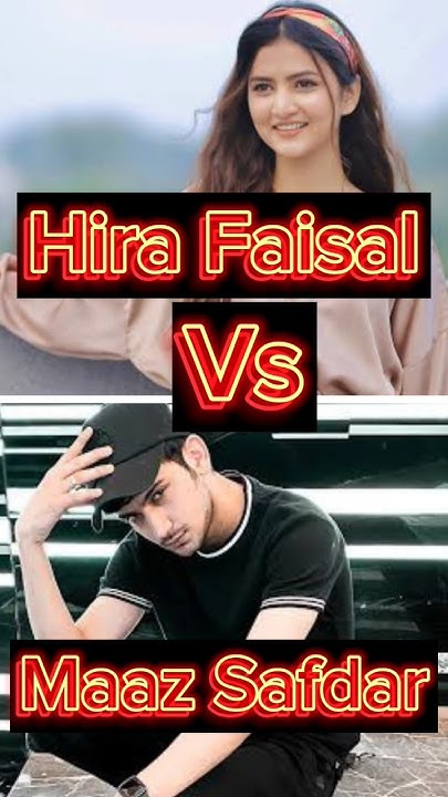 Hira Faisal Vs Maaz Safdar #youtubeshorts #challenge #subscribe - YouTube