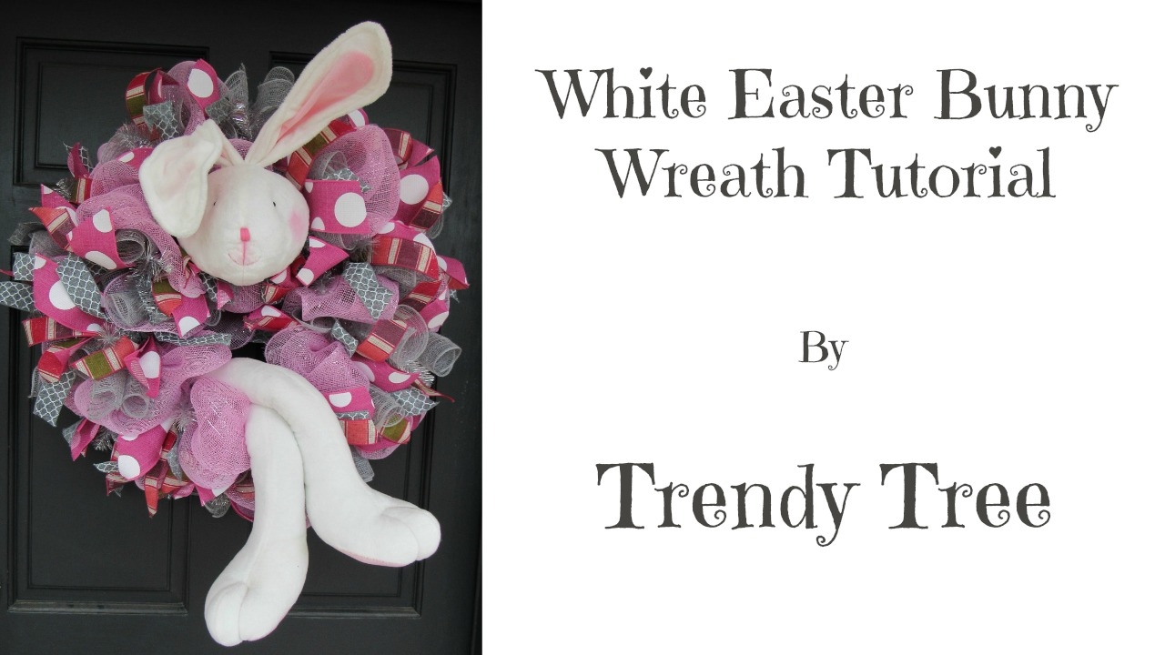 2017 White Bunny Easter Wreath Tutorial by Trendy Tree - YouTube