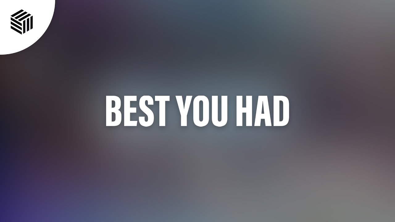 MEYSTA & Kanslor - Best You Had (ft. Luigi Neighbours) - YouTube