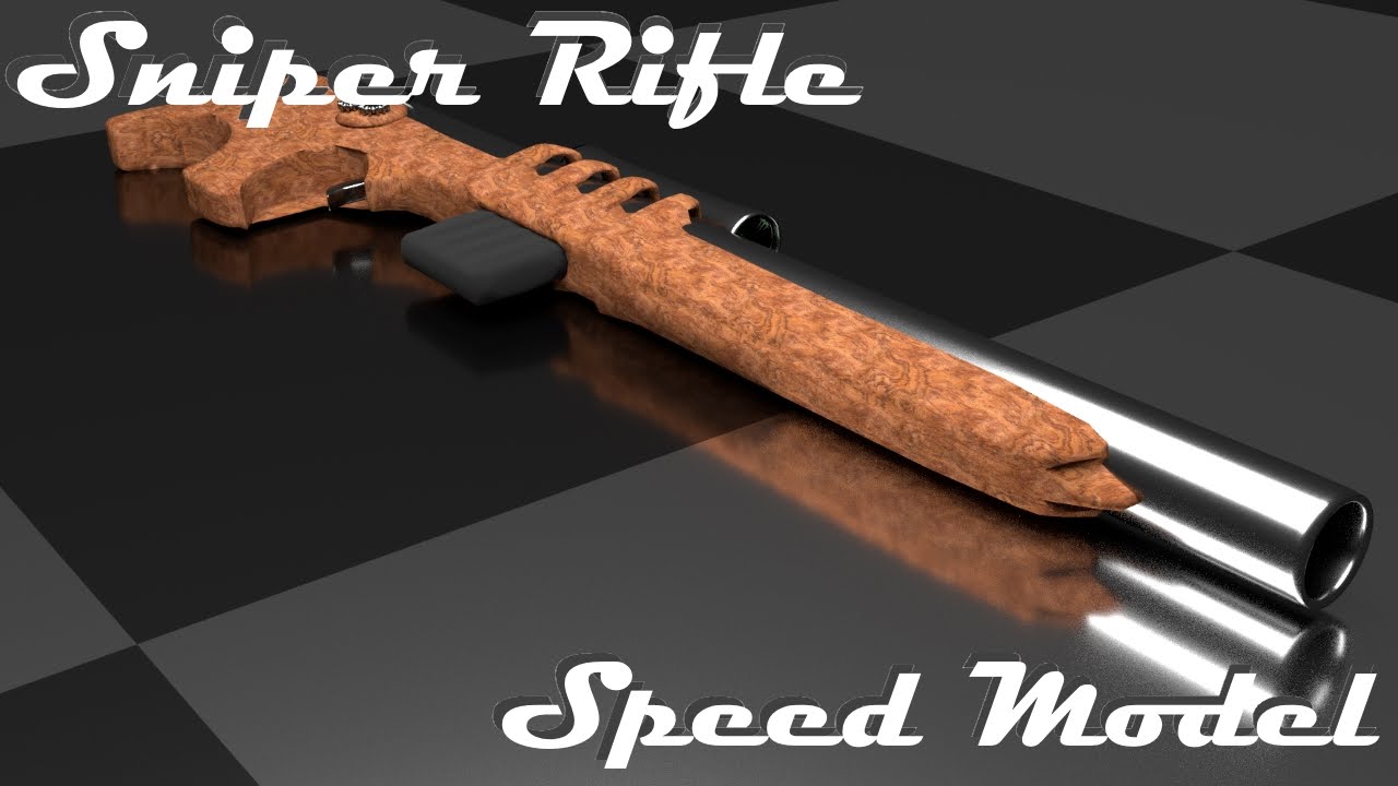 Sniper Rifle Speed Modelling - YouTube