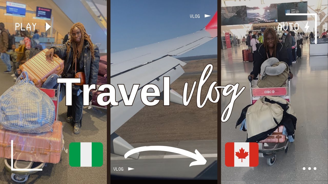 Travel Vlog Moving From Nigeria To Canada As An International Student travel-vlog-moving-from-nigeria-to-canada-as-an-international-student