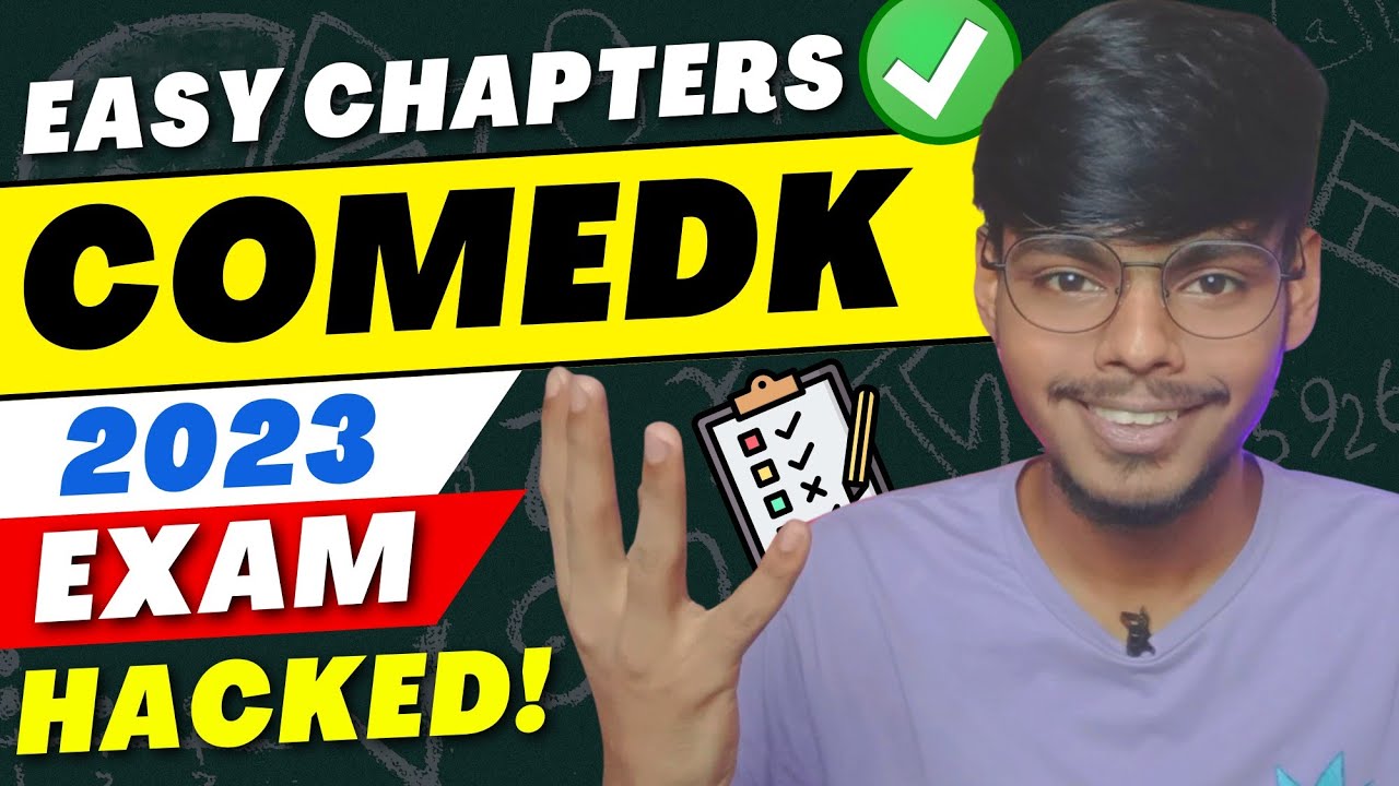 COMEDK 2023 Easy Chapters🔥| Syllabus, Important Chapters, High ...