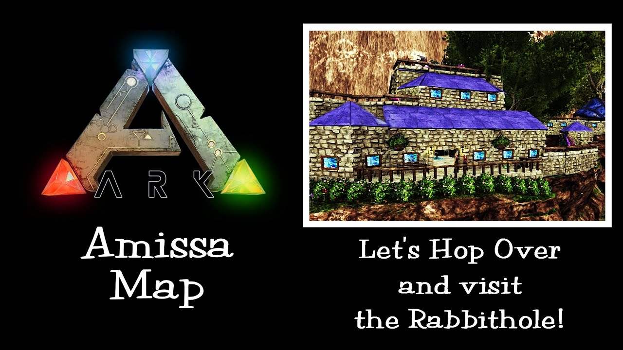 Amissa Map | The Rabbithole Tour | Let's Play Ark Survival Evolved ...